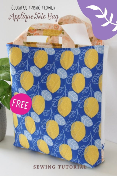 Colorful Fabric Flower Applique Tote Bag FREE sewing tutorial - Sew ...