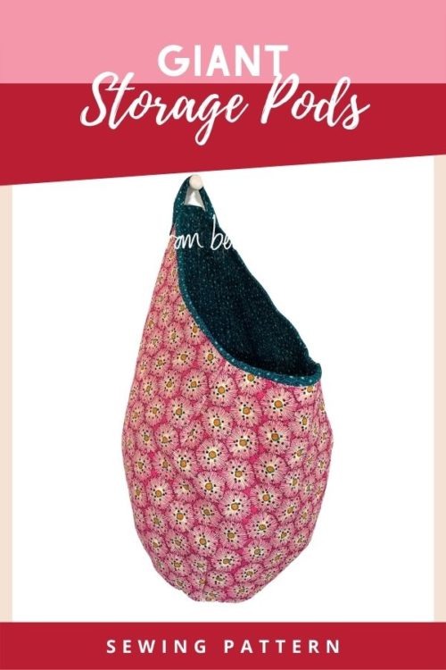 Giant Storage Pods sewing pattern - Sew Modern Bags