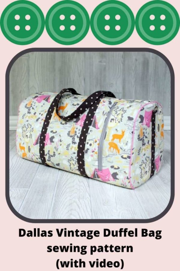 Dallas Vintage Duffel Bag sewing pattern (3 sizes with video) - Sew Modern Bags