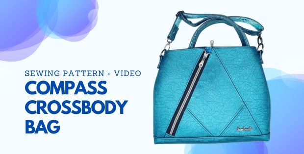 Compass Crossbody Bag sewing pattern + video - Sew Modern Bags