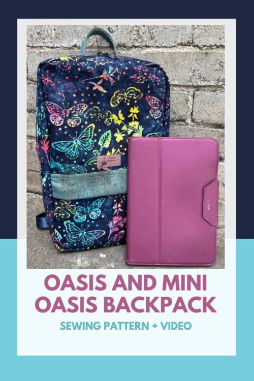Oasis and Mini Oasis Backpack sewing pattern + video - Sew Modern Bags