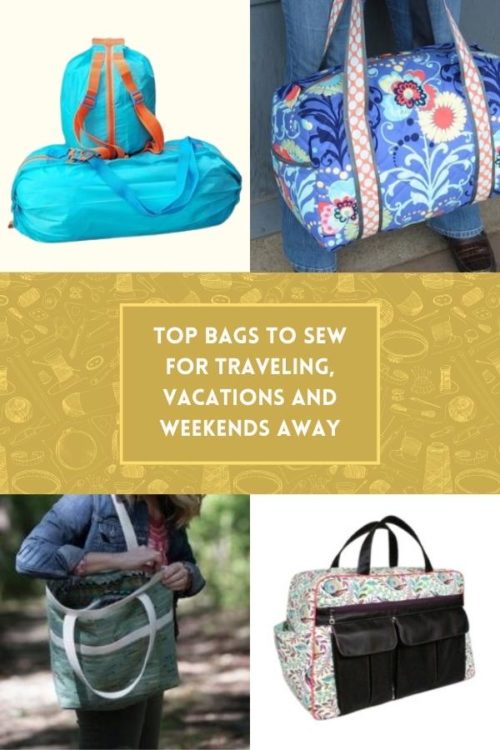 Top bags to sew for traveling, vacations and weekends away - Sew Modern Bags