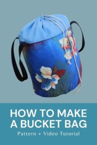 How To Make A Bucket Bag Pattern + Video Tutorial - Sew Modern Bags