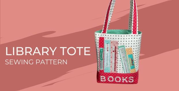Library Tote Sewing Pattern - Sew Modern Bags