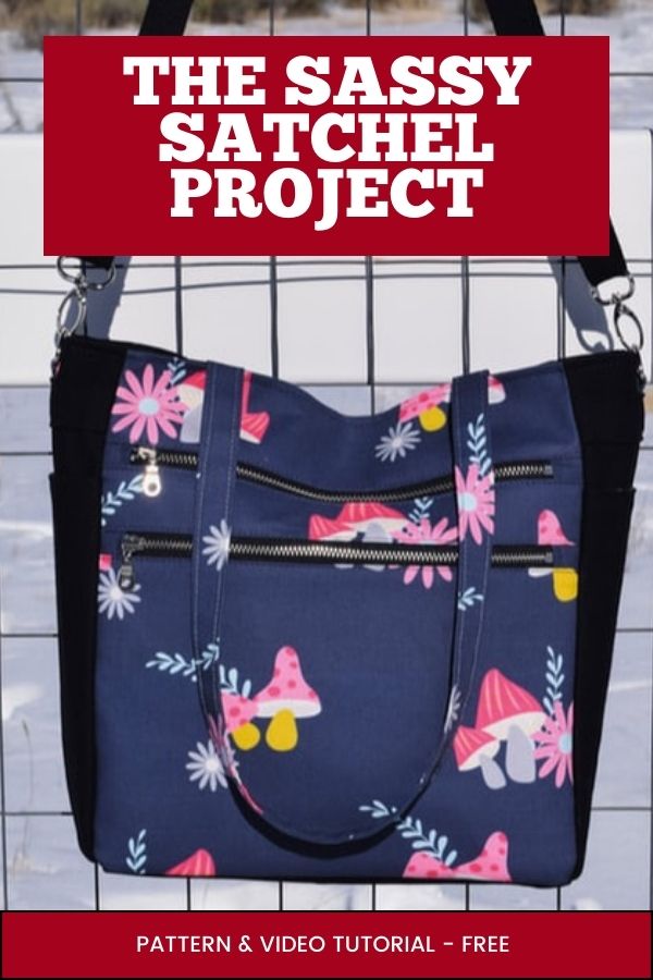 THE SASSY SATCHEL PROJECT - PATTERN & VIDEO TUTORIAL - FREE - Sew Modern Bags