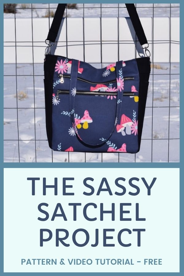 THE SASSY SATCHEL PROJECT - PATTERN & VIDEO TUTORIAL - FREE - Sew ...