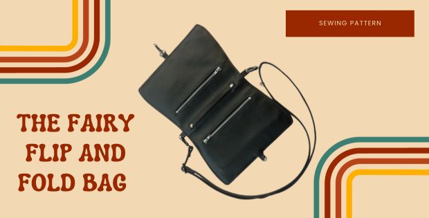 The Fairy Flip and Fold Bag Sewing Pattern - Sew Modern Bags