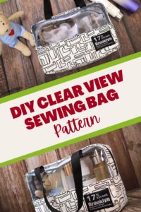 DIY CLEAR VIEW SEWING BAG PATTERN - Sew Modern Bags