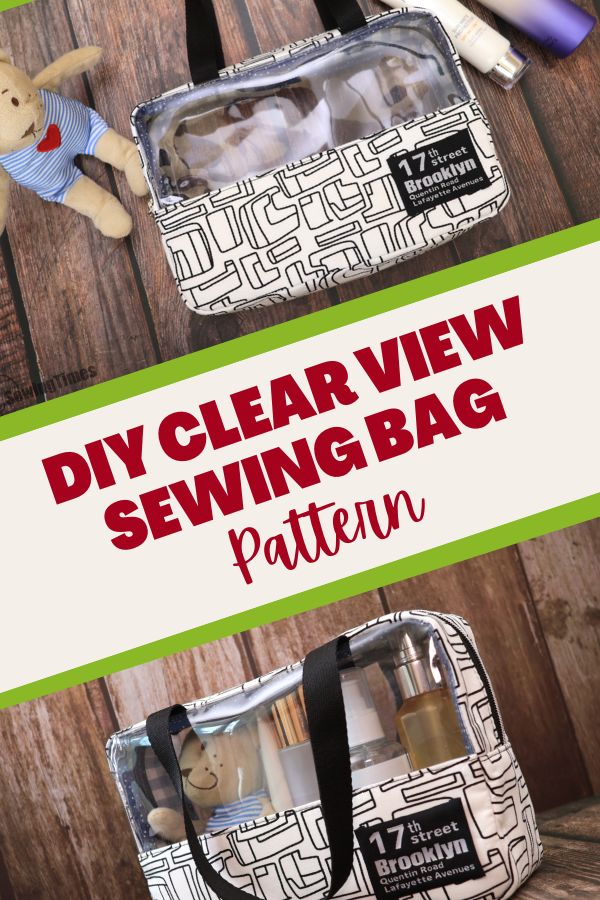 DIY CLEAR VIEW SEWING BAG PATTERN - Sew Modern Bags