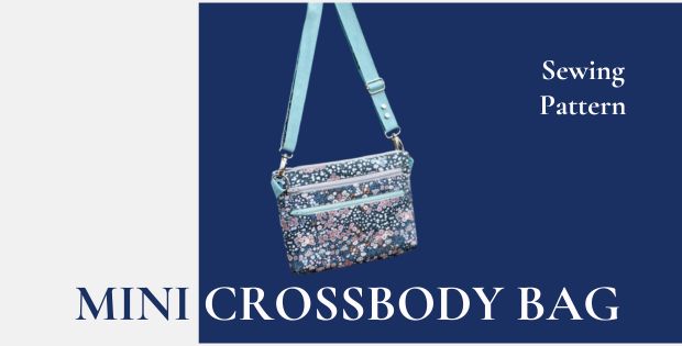 Mini Crossbody Bag Sewing Pattern - Sew Modern Bags