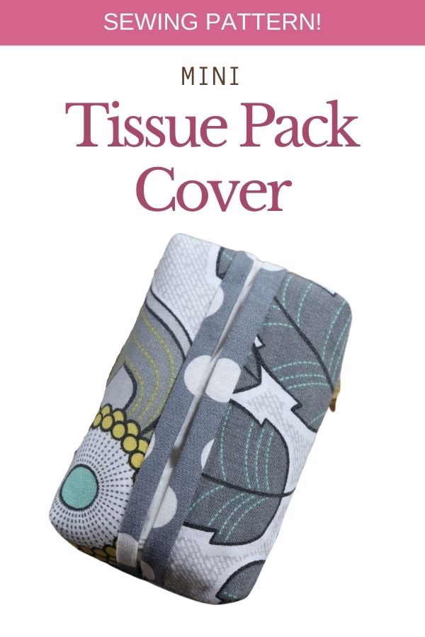 Mini Tissue Pack Cover Sewing Pattern - Sew Modern Bags