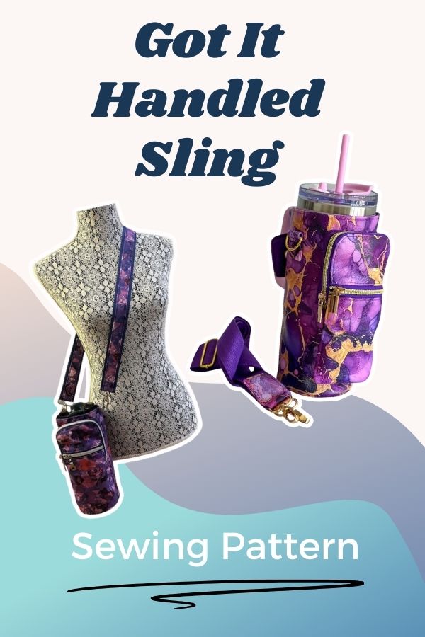Got it Handled Sling Sewing Pattern - Sew Modern Bags