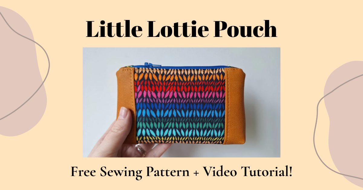 Little Lottie Pouch Sewing Pattern by Woodland Stitches - Sew Modern Bags