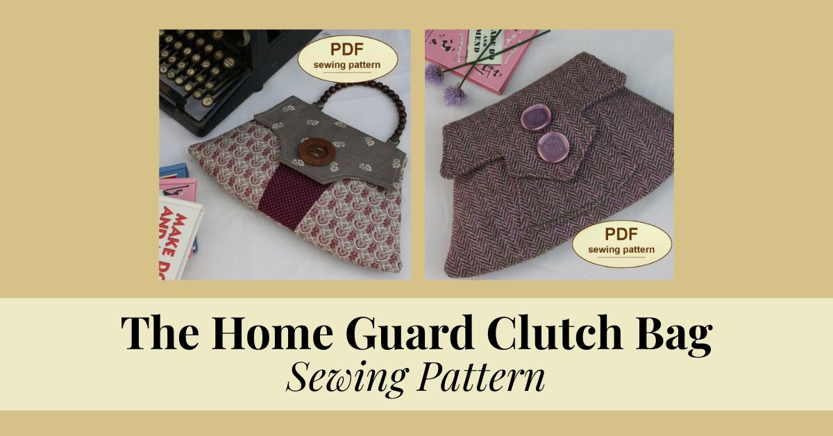 The Home Guard Clutch Bag Sewing Pattern by Charlie's Aunt - Sew Modern ...