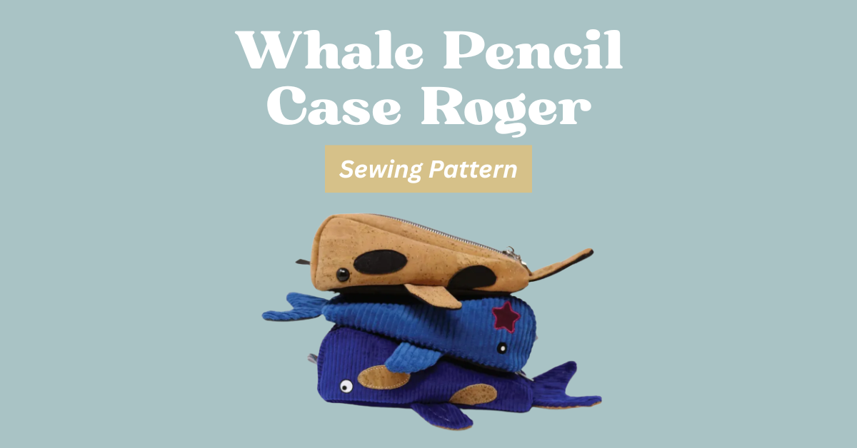 Whale Pencil Case Roger Sewing Pattern by Piiieps Designs - Sew Modern Bags