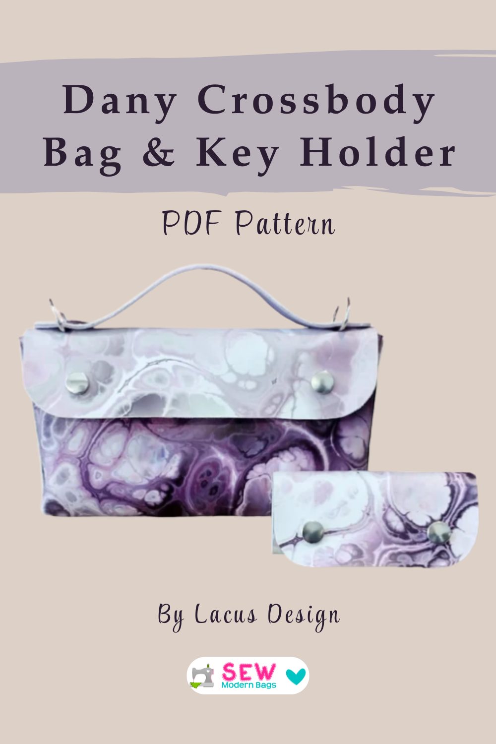Dany Crossbody Bag & Key Holder Sewing Pattern by Lacus Design - Sew ...