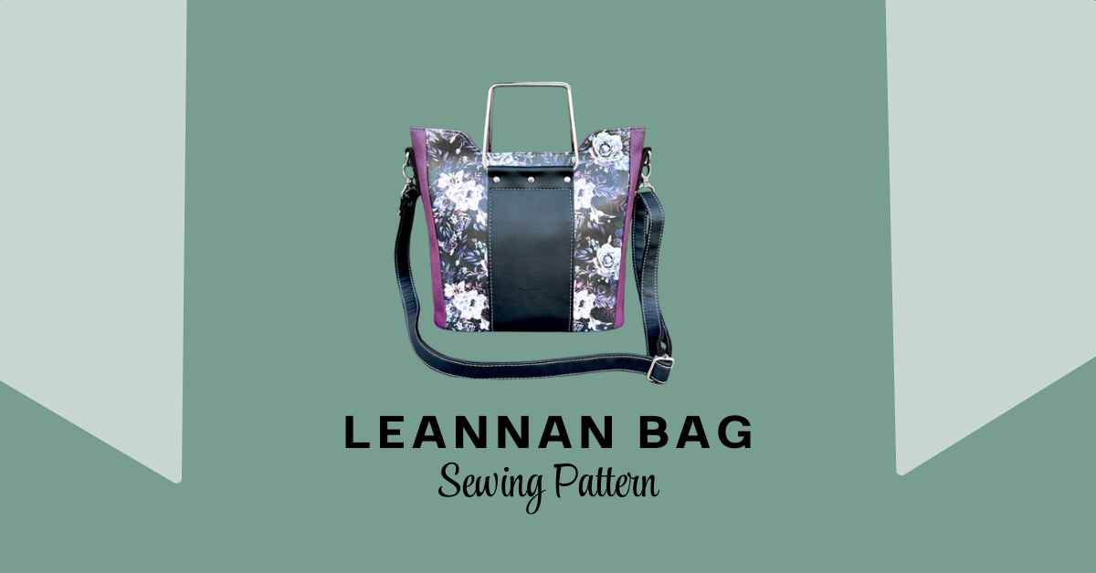 Leannan Bag Sewing Pattern by Deja Designs - Sew Modern Bags