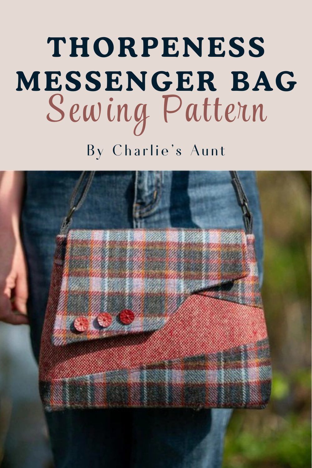 Thorpeness Messenger Bag Sewing Pattern by Charlie's Aunt - Sew Modern Bags